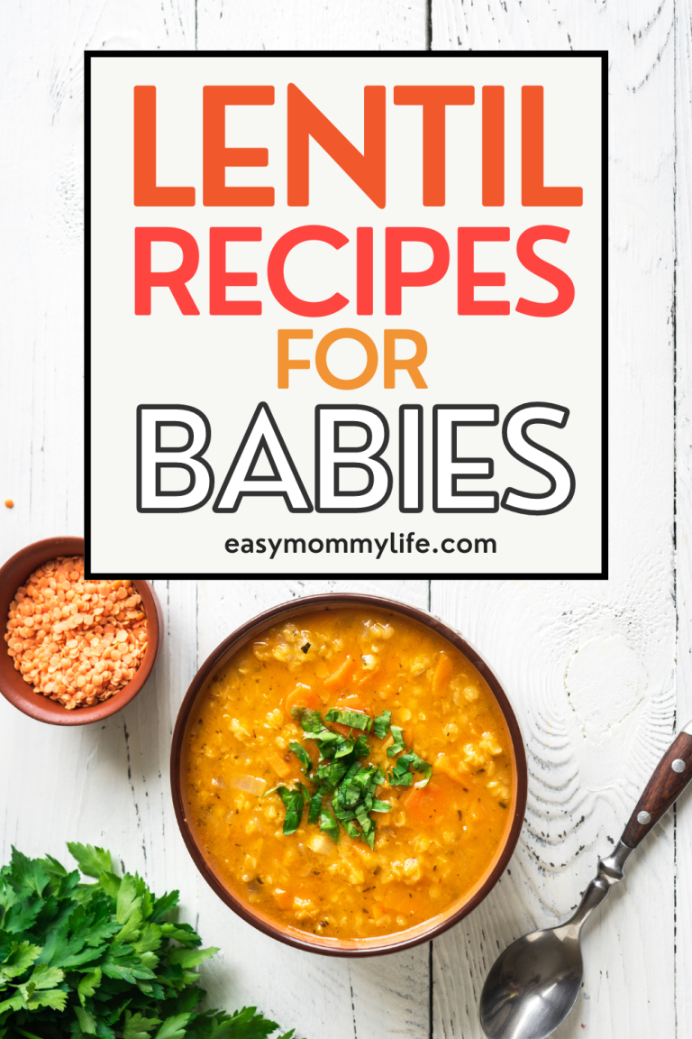 Lentils For Babies - Benefits, Recipes And Tips - Easy Mommy Life