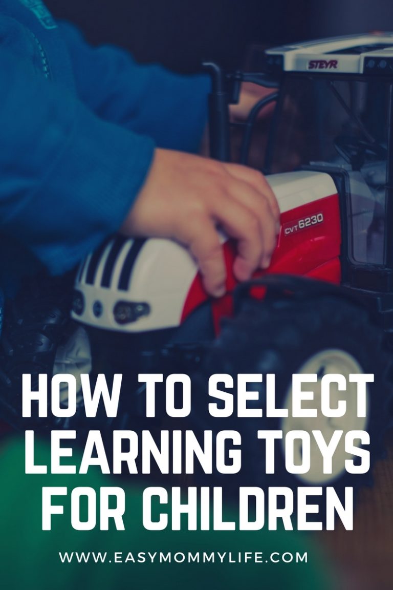 How To Select Learning Toys For Children – Easy Mommy Life